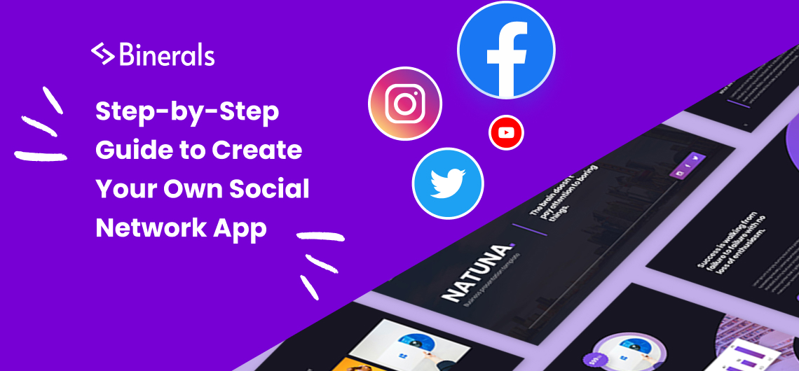 How to Create a Social Network App From Scratch in Right Way | Binerals.com