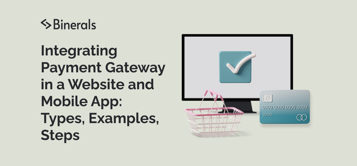 How to Integrate Payment Gateway in a Website and Mobile App | Binerals.com